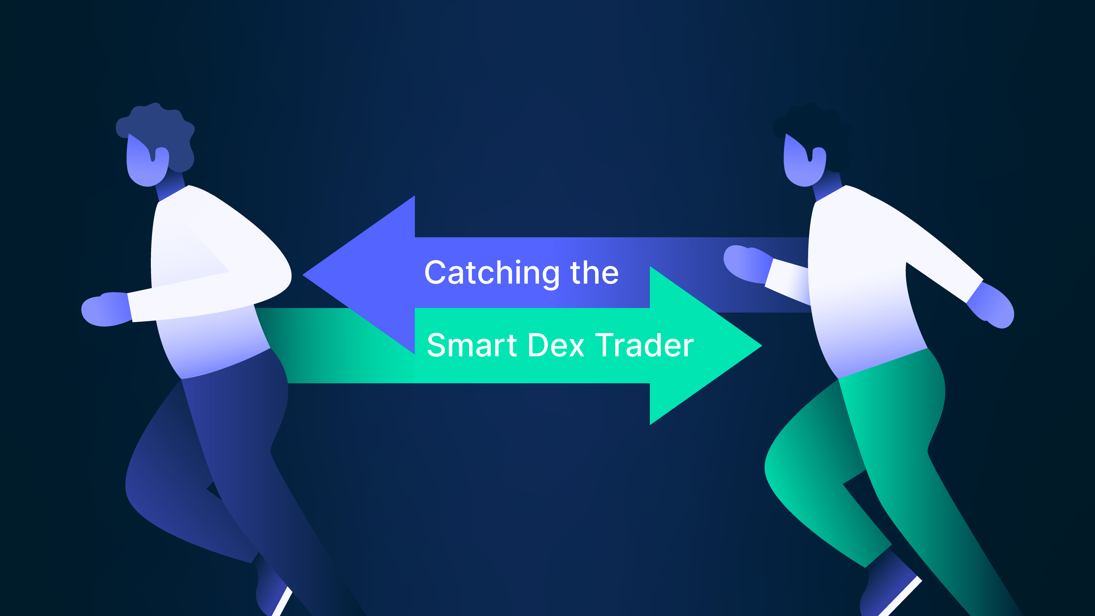 Catching the Smart Dex Trader
